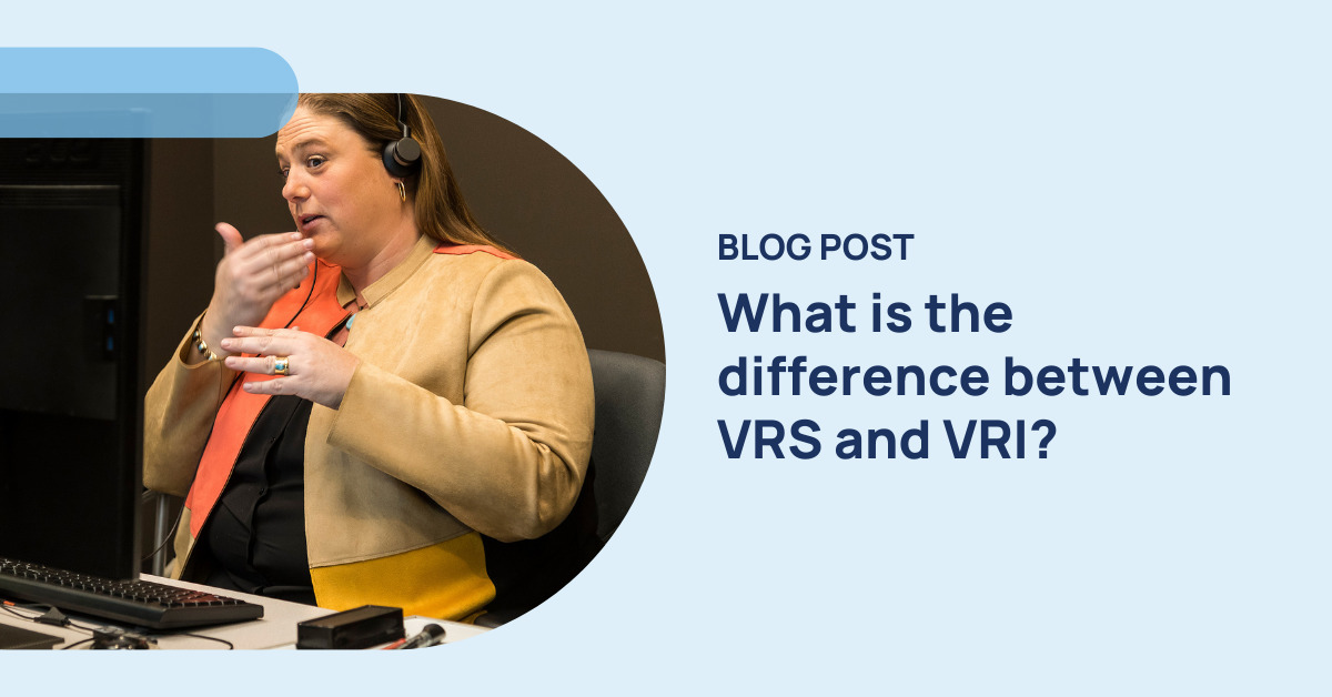 What’s the difference between VRS and VRI? | Asign