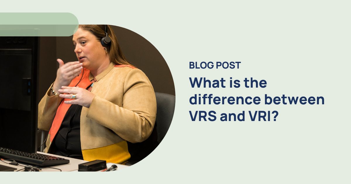 What’s the difference between VRS and VRI? - Asign